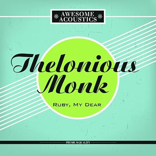 Ruby, My Dear de Thelonious Monk sur Amazon Music - Amazon.fr