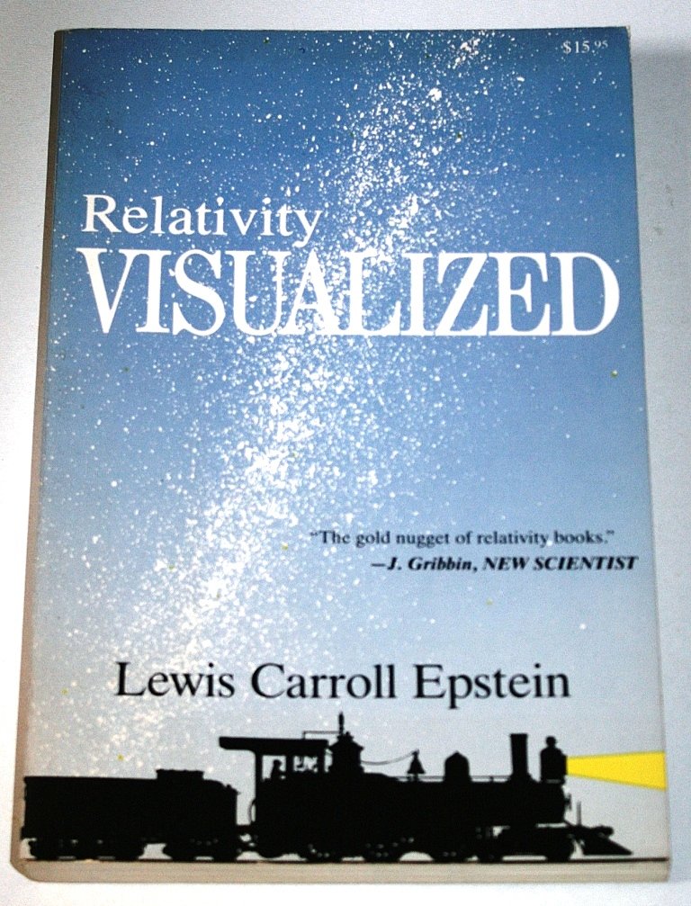 Relativity Visualized: The Gold Nugget of Relativity Books : Epstein ...