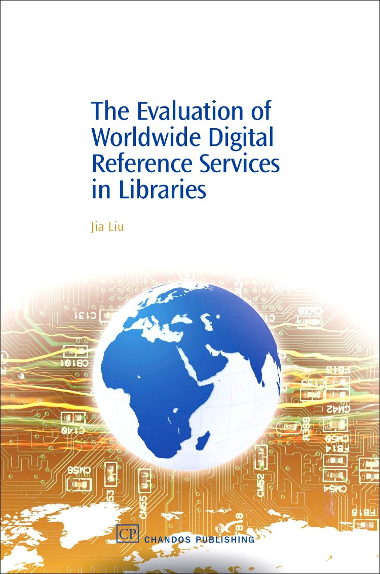 The Evaluation of Worldwide Digital Reference Services in Libraries ...