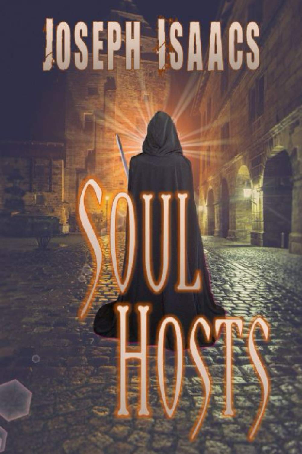Soul Hosts: Isaacs, Joseph: 9781791318451: Amazon.com: Books