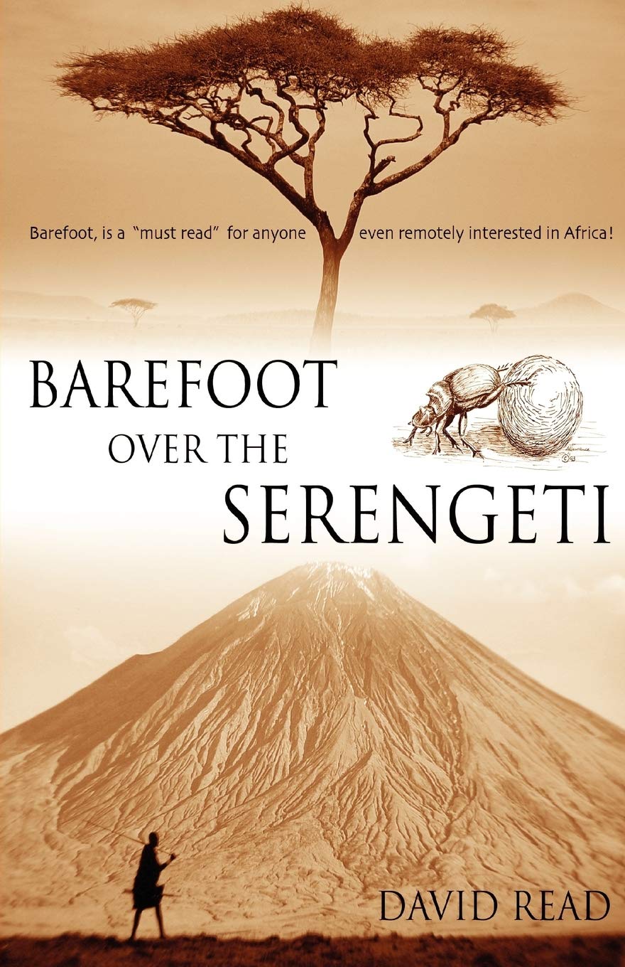 Barefoot over the Serengeti: Read, David: 9789987892020: Amazon.com: Books