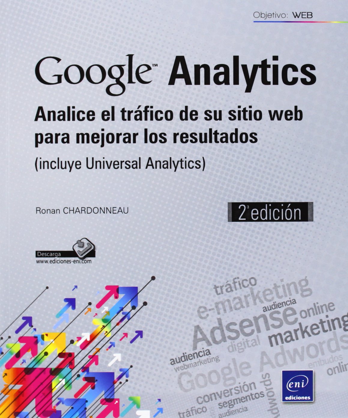 Amazon.com: GOOGLE ANALYTICS - ANALICE EL TRÁFICO DE SU SITIO WEB PARA ...