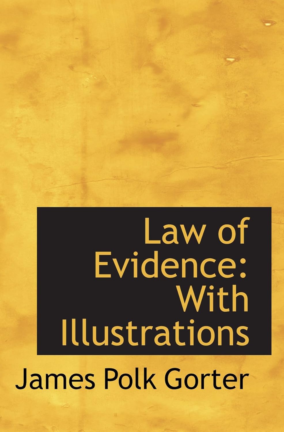 Amazon.com: Law of Evidence: With Illustrations: 9780559635984: Gorter ...
