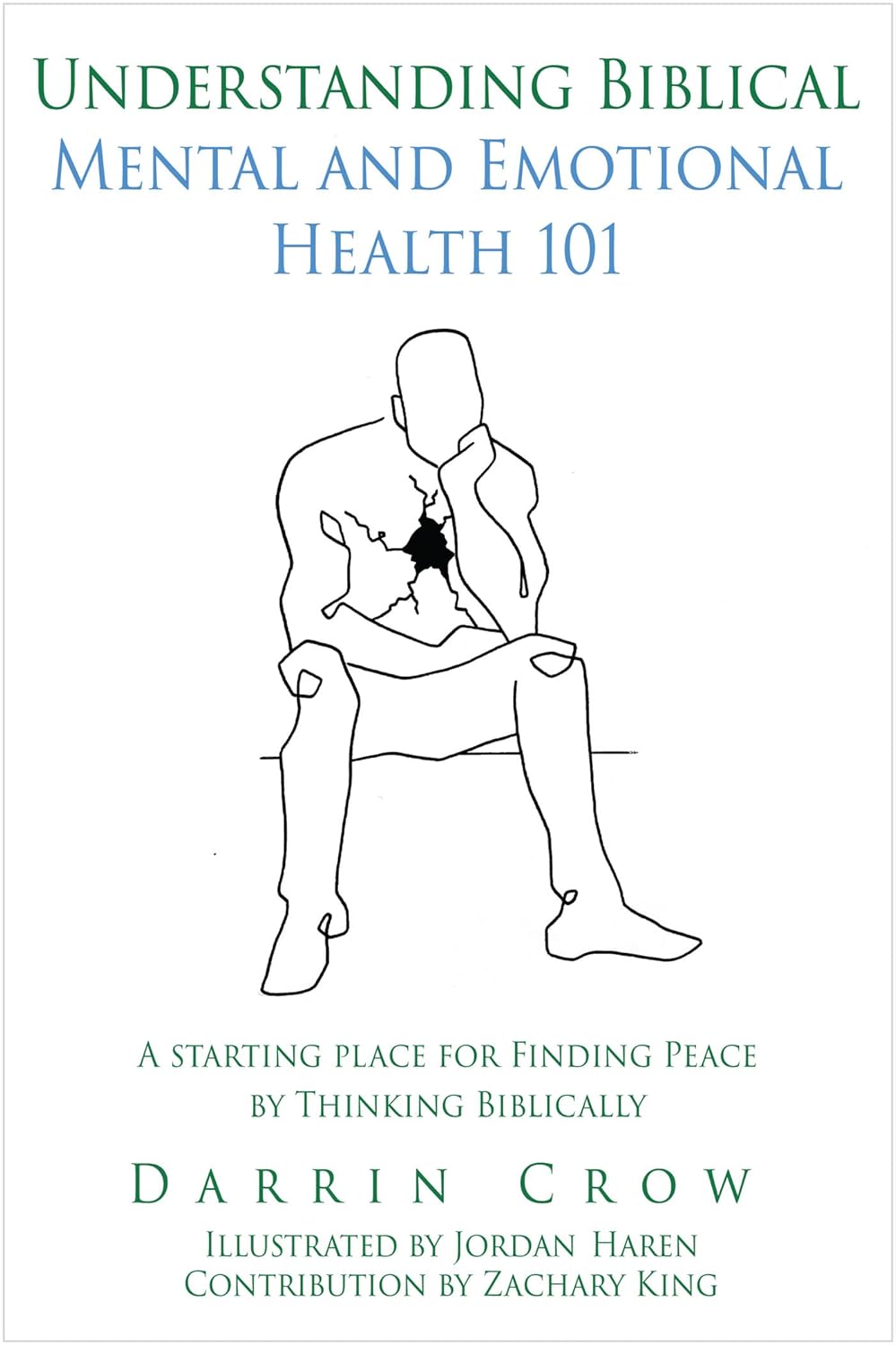UNDERSTANDING BIBLICAL MENTAL AND EMOTIONAL HEALTH 101: A Starting ...