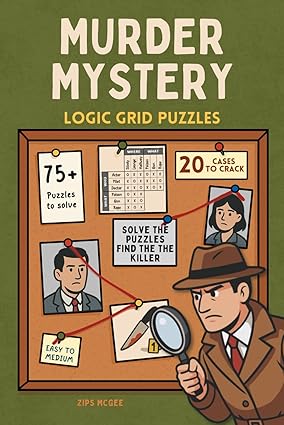 Amazon.com: Murder Mystery Logic Grid Puzzles: 75+ Puzzles, 20 Separate ...