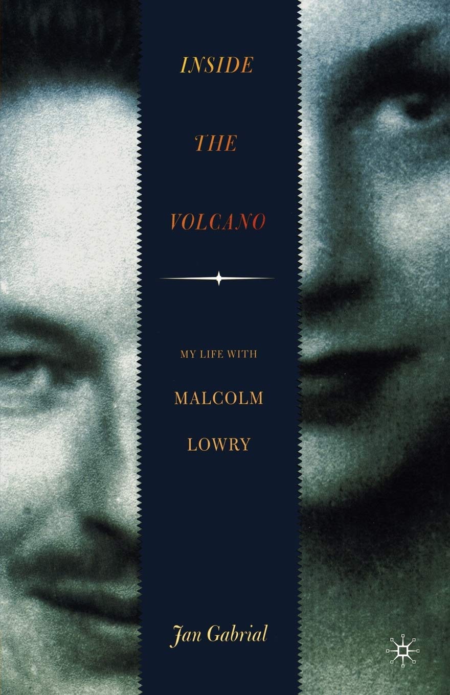 Amazon.com: Inside the Volcano: My Life with Malcolm Lowry ...