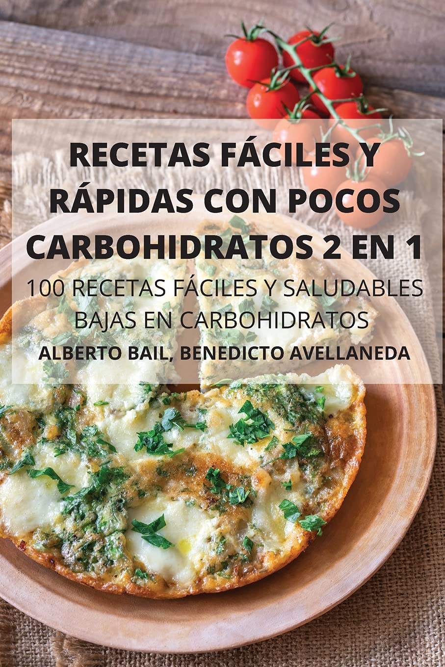 Recetas Faciles Y Rapidas Con Pocos Carbohidratos 2 En 1 | Desertcart INDIA