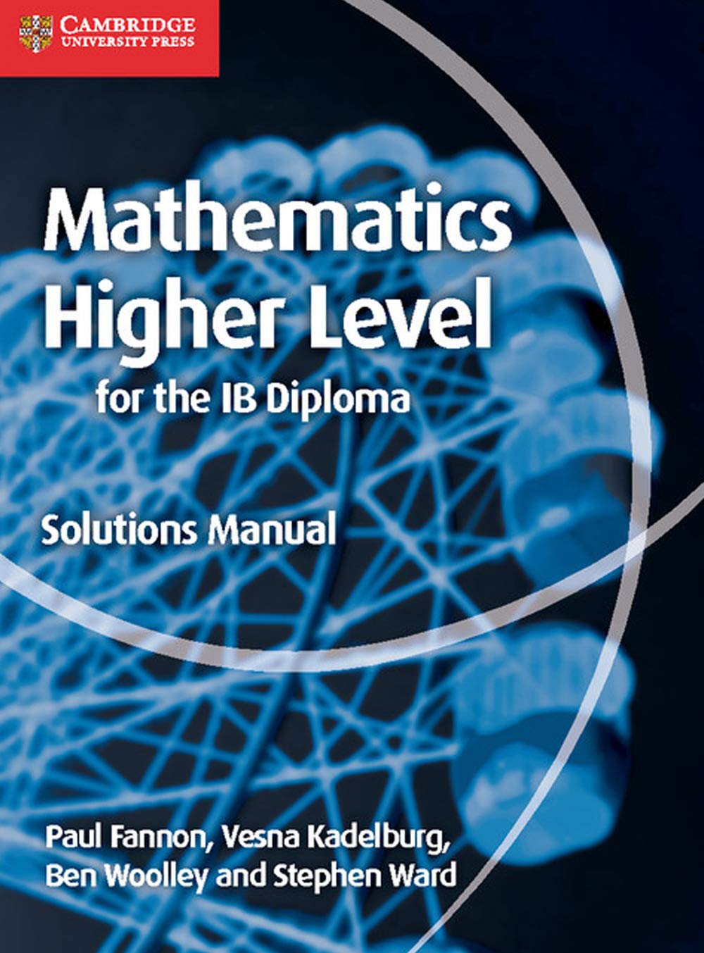 Mathematics for the IB Diploma Higher Level Solutions Manual (Maths for ...