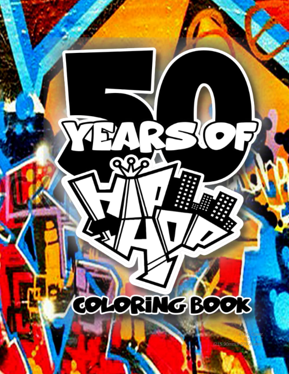 Amazon.com: 50 Years of Hip Hop Coloring Book: A Hip Hop Coloring Book ...