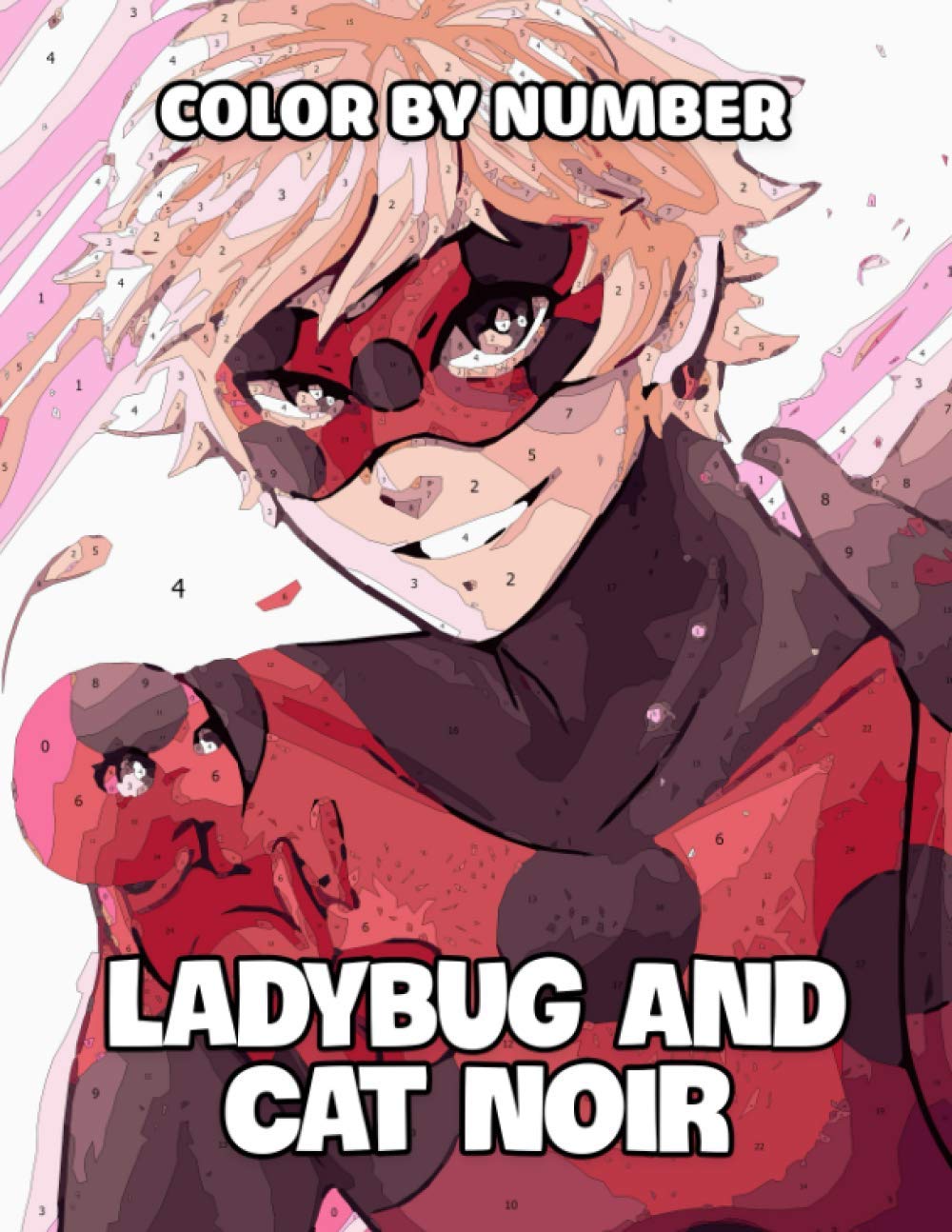 Buy Ladybug and Cat Noir Color by Number: Marinette Dupain-Cheng and ...