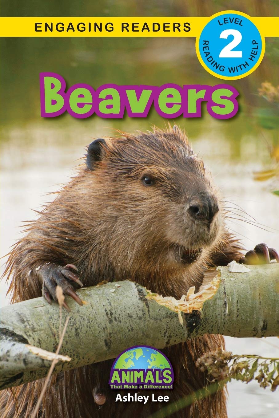 Amazon.com: Beavers: Animals That Make a Difference! (Engaging Readers ...