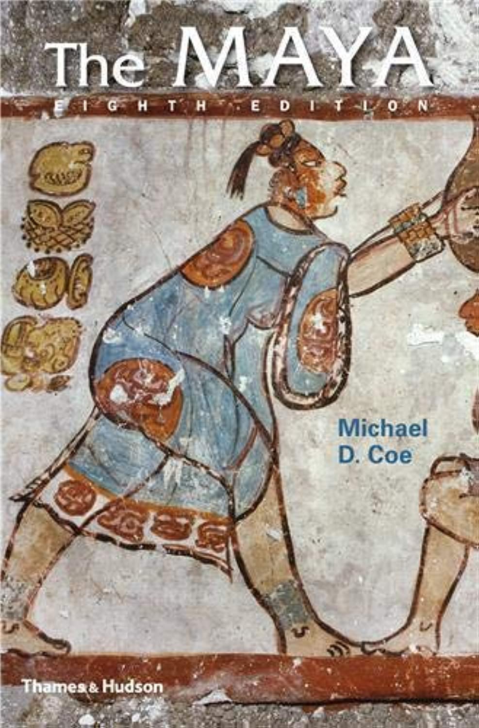 The Maya (Ancient Peoples and Places): Coe, Michael D.: 9780500289020 ...