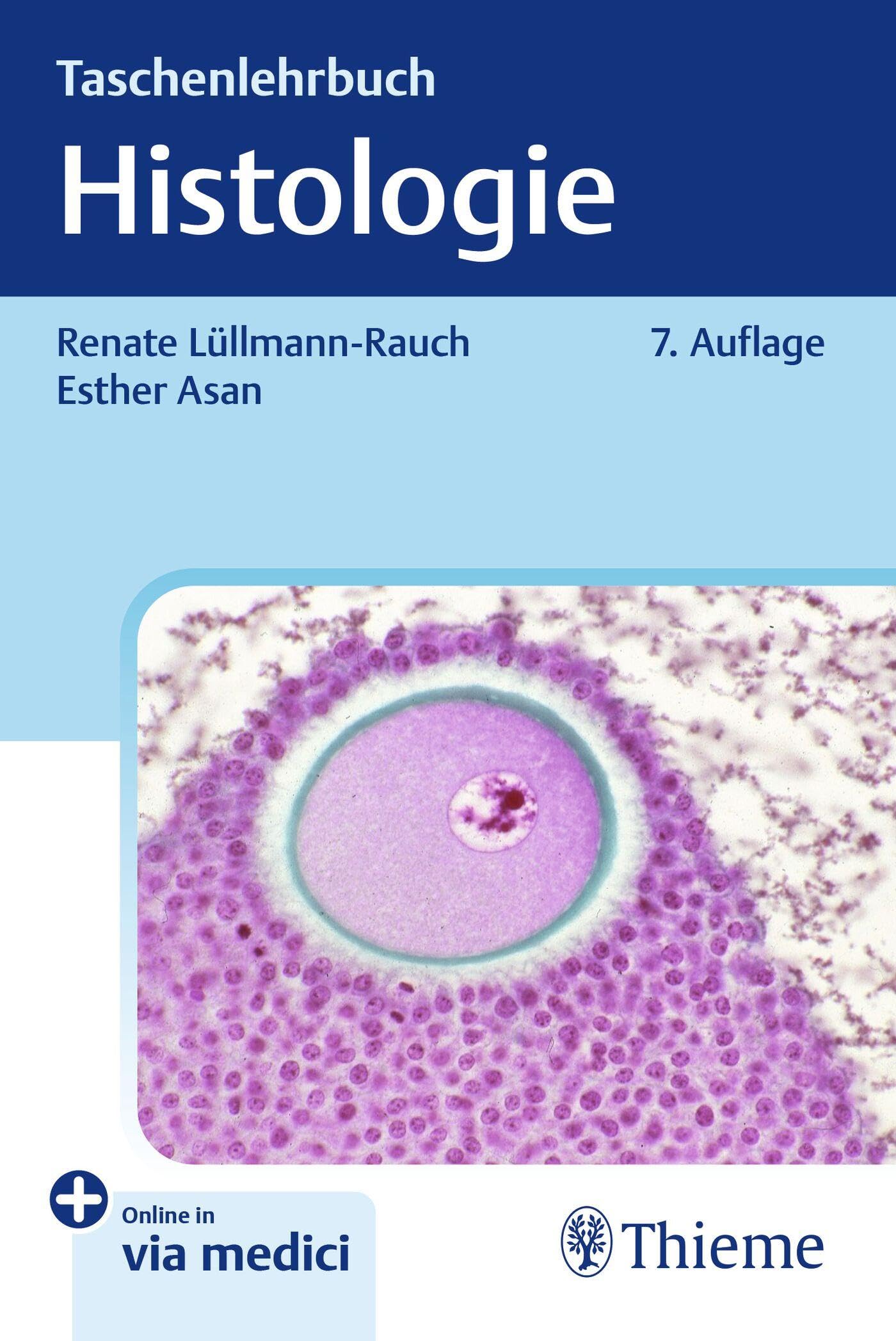 Taschenlehrbuch Histologie : Lüllmann-Rauch, Renate, Asan, Esther ...