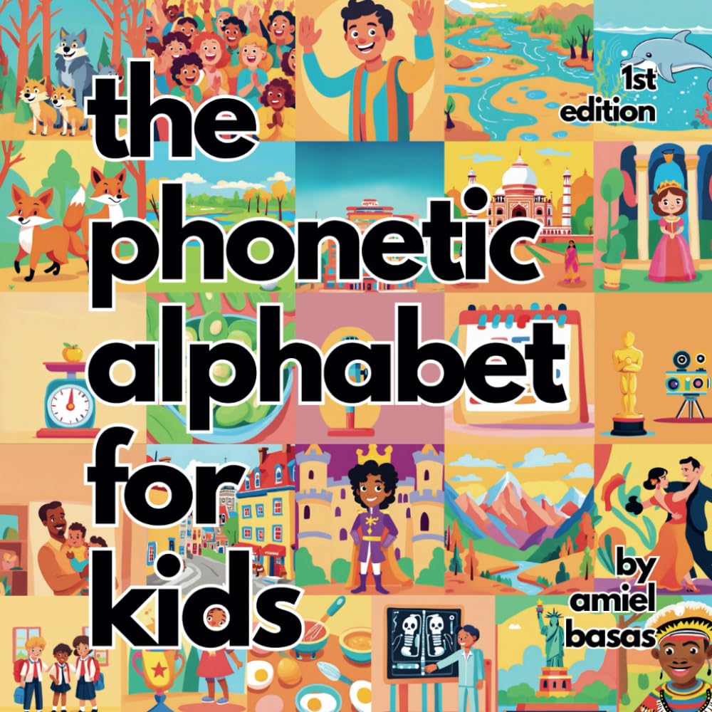 The Phonetic Alphabet For Kids: Basas, Amiel, Basas, Amiel ...