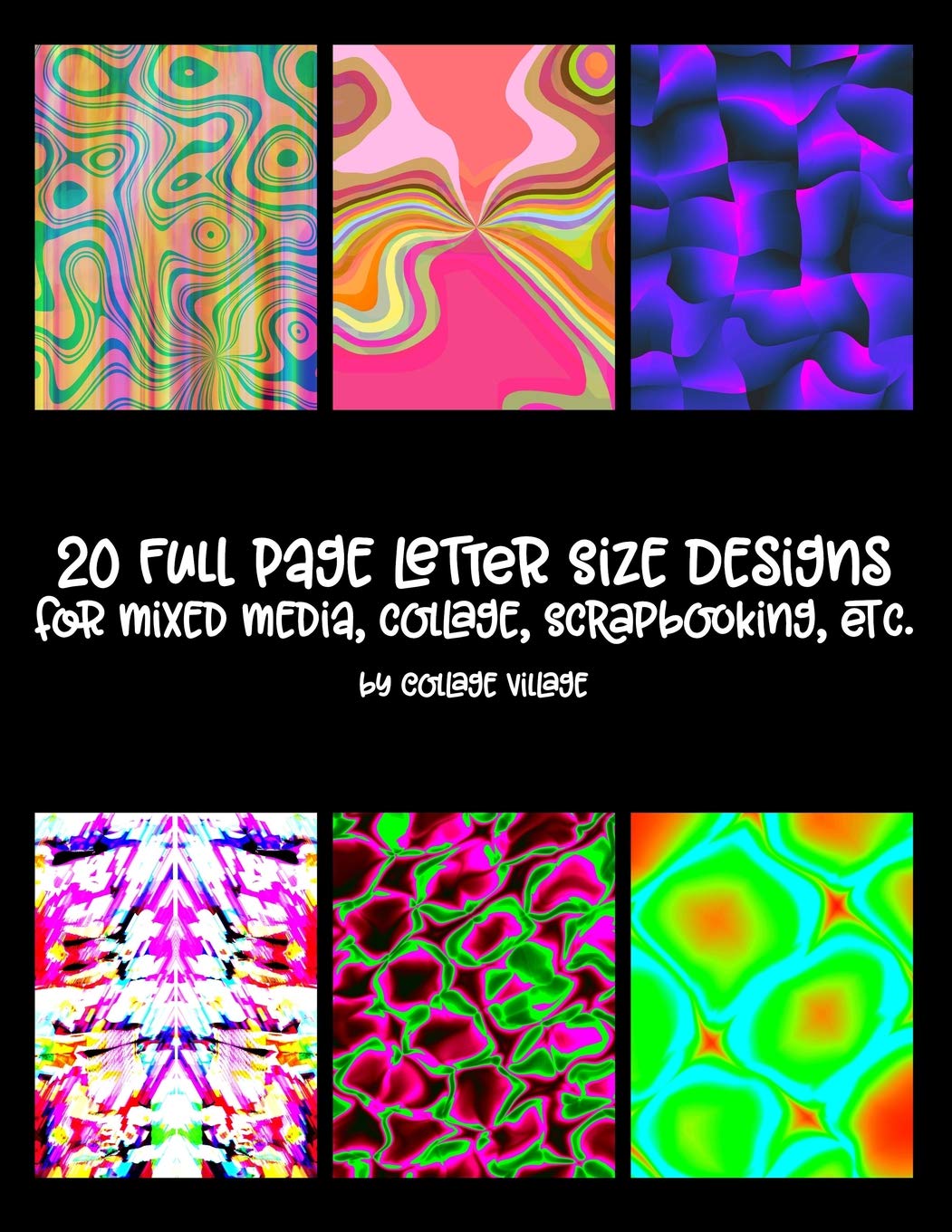 20 Full Page Letter Size Designs: For Mixed Media, Collage ...