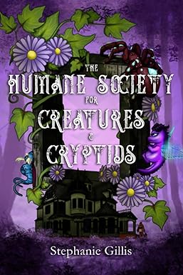 Amazon.com: The Humane Society for Creatures & Cryptids (Teraglossa): 9798397809177: Gillis ...