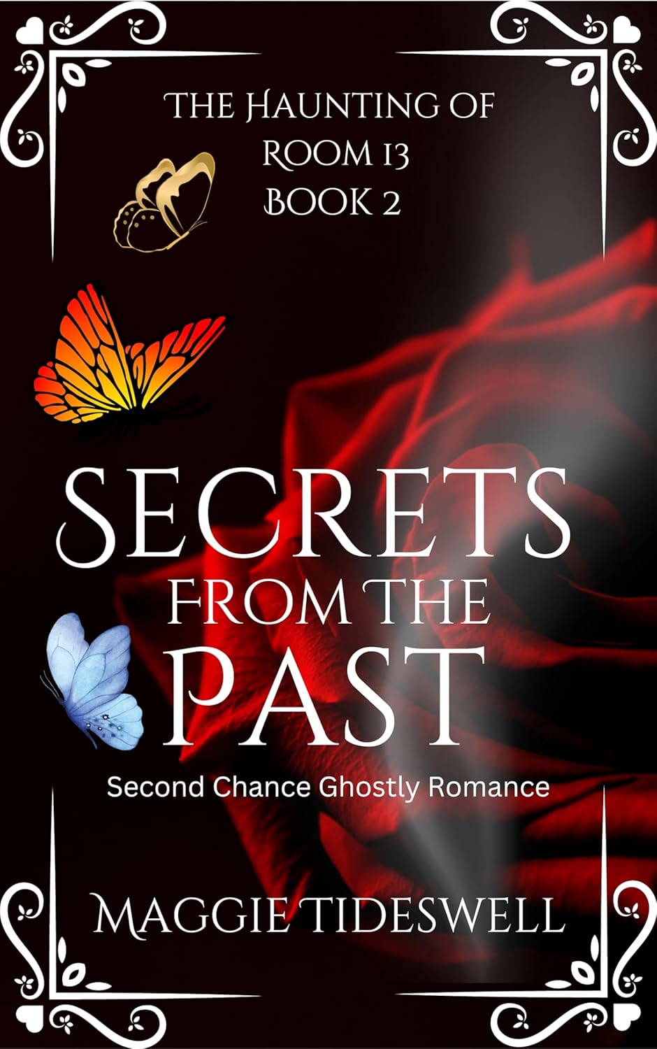 Secrets From The Past: Second Chance Romance (The Haunting Of Room 13 ...