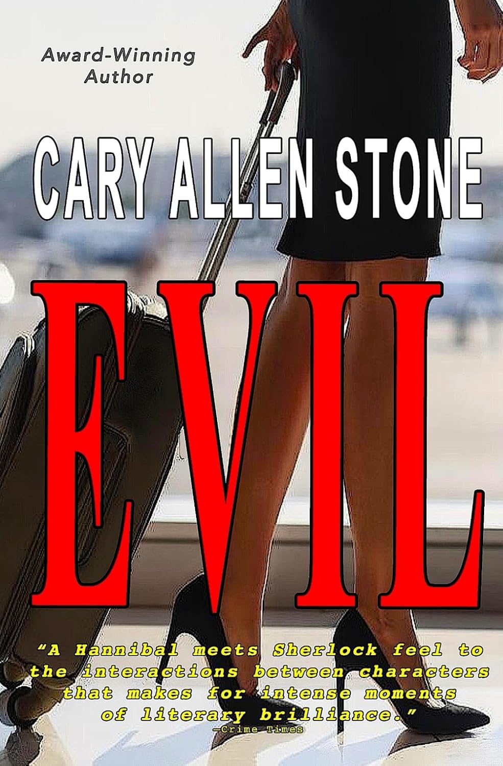 Amazon.com: EVIL: 9798864887035: Stone, Cary Allen: Books