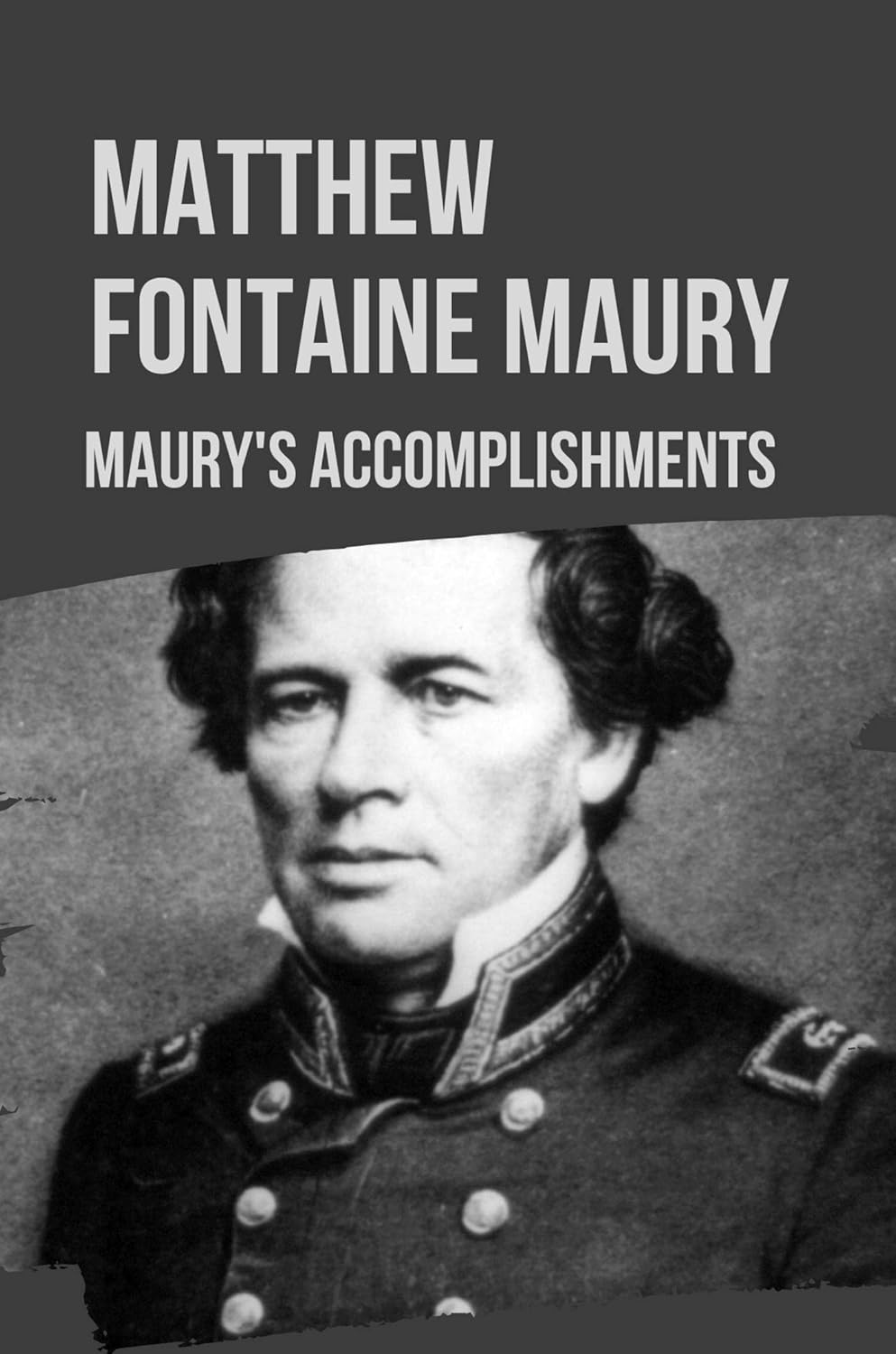 Amazon.com: Matthew Fontaine Maury: Maury's Accomplishments eBook ...