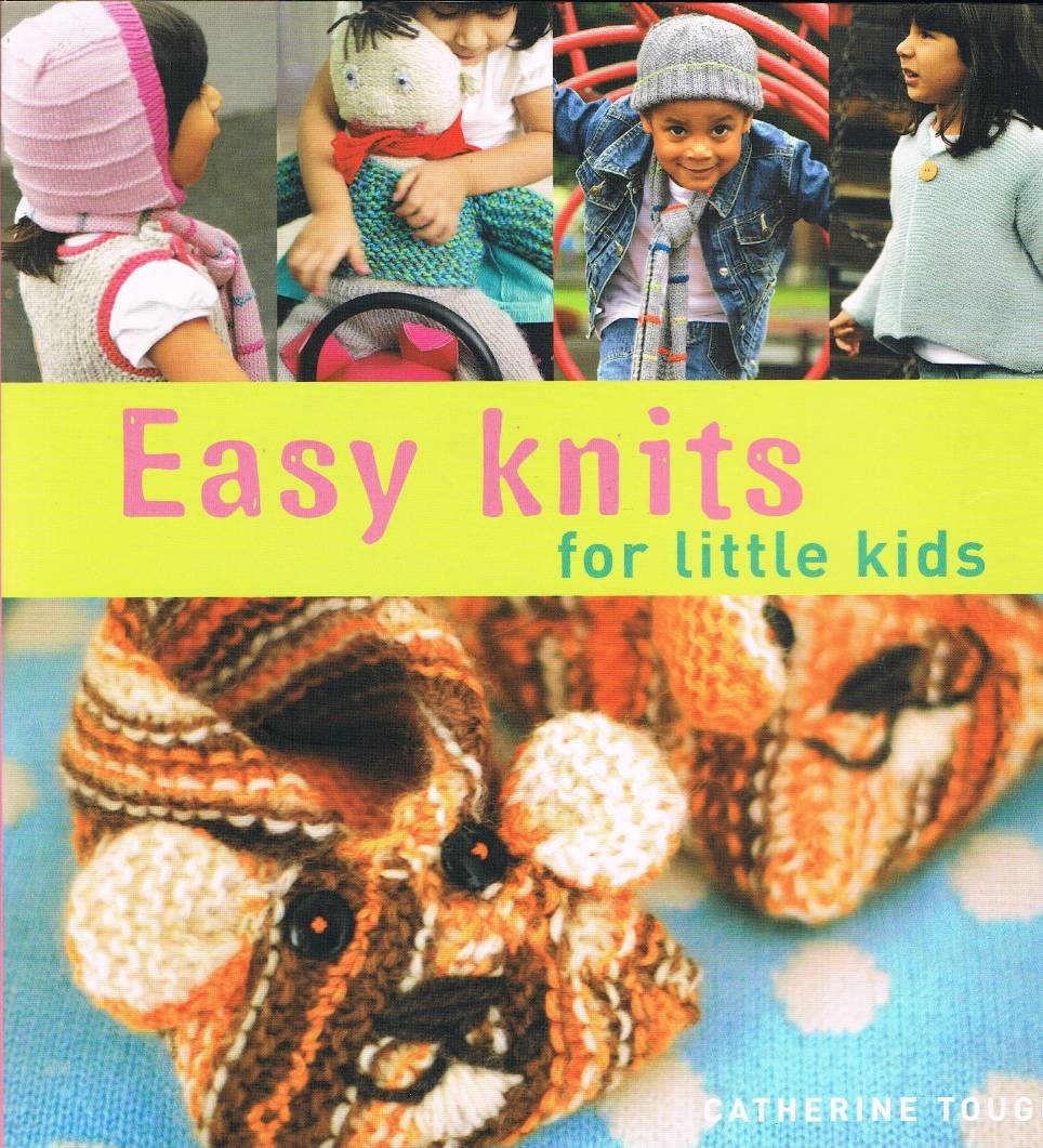 Easy Knits for Little Kids: 25 Original Knits for Cool Kids by Top ...