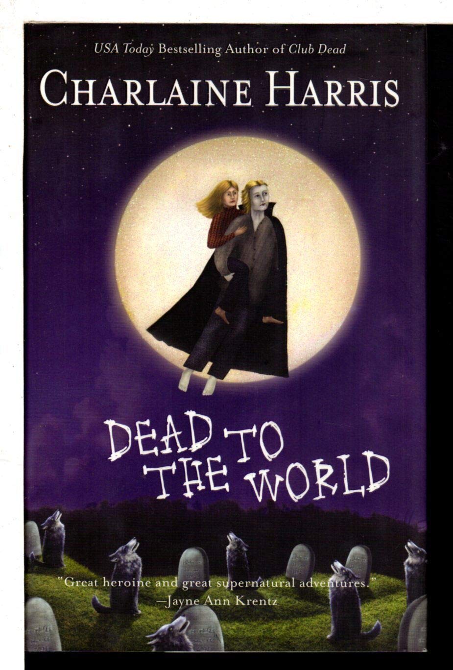 Dead to the World (Southern Vampire Mysteries, Book 4): Harris ...