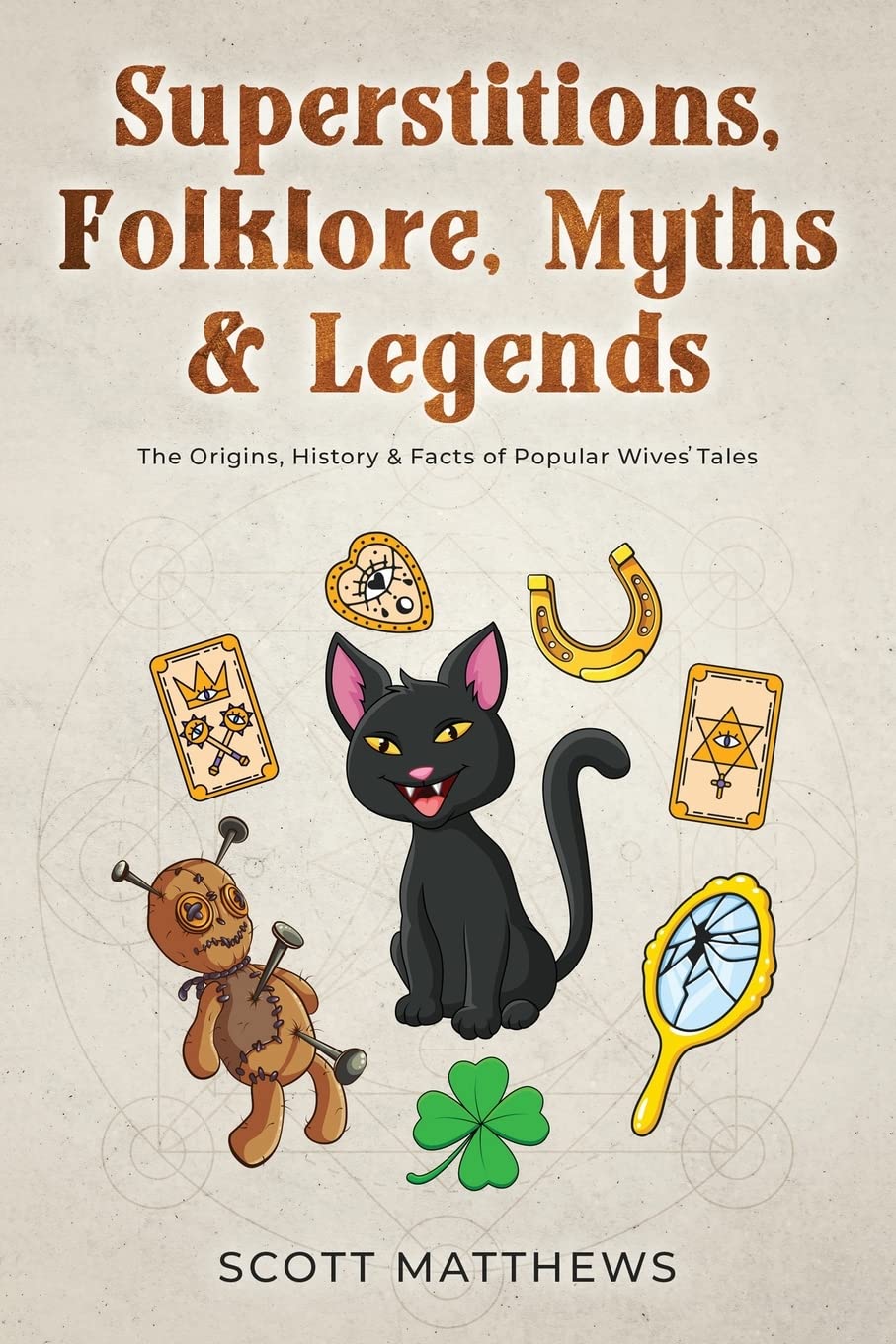 Superstitions, Folklore, Myths & Legends - The Origins, History & Facts ...