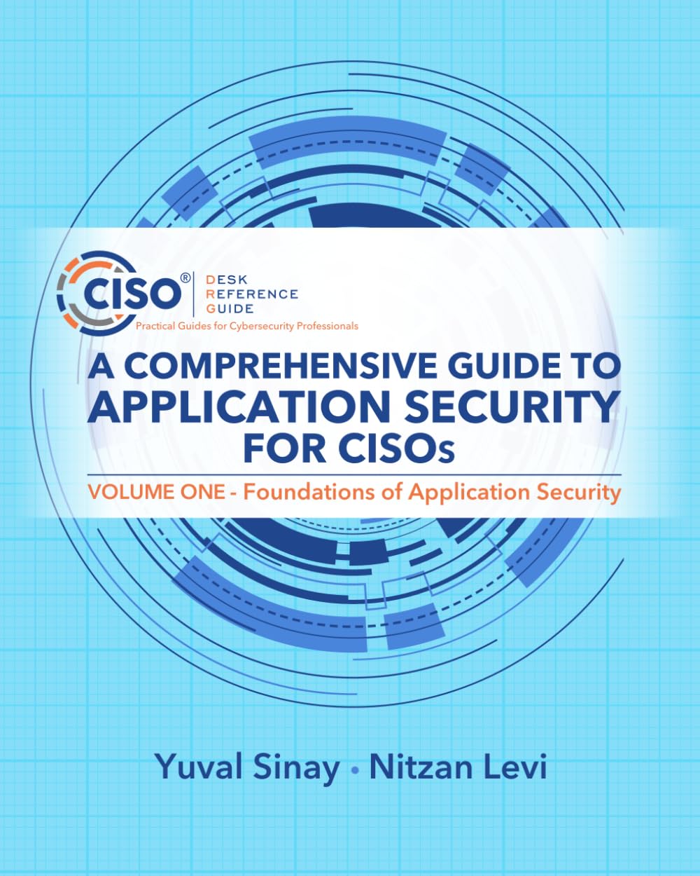 Amazon.com: A Comprehensive Guide to Application Security for CISOs ...