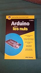 Arduino pour les Nuls poche, 2e édition (POCHE NULS) eBook : Nussey, John, Duplan, Denis ...