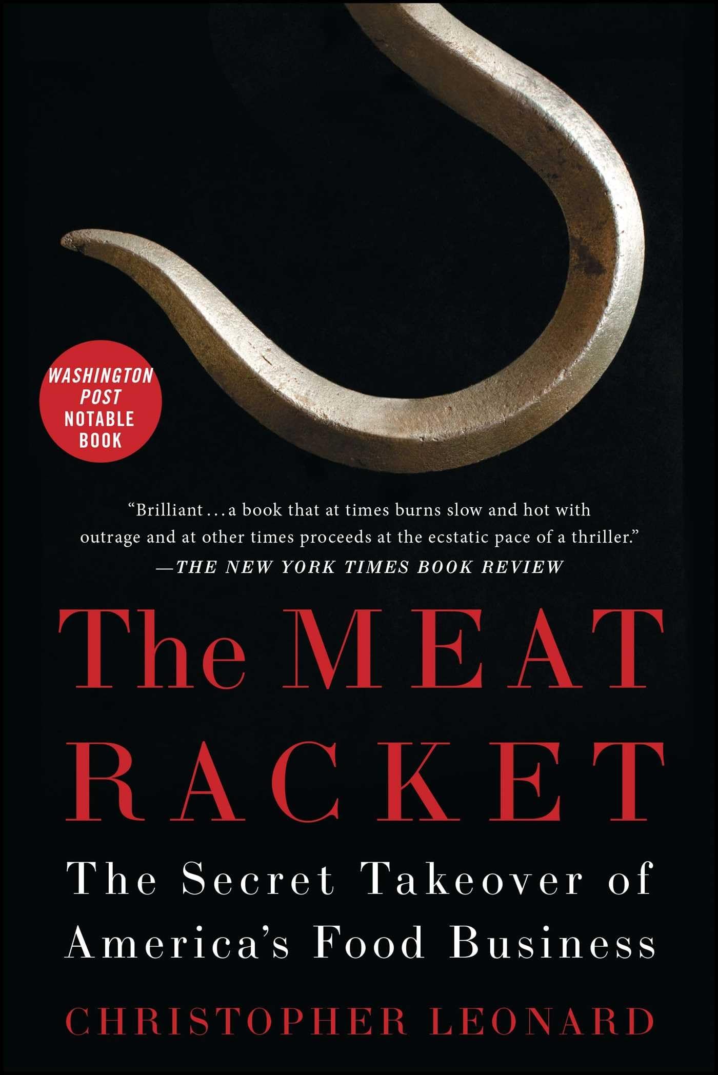 The Meat Racket: The Secret Takeover of America's Food Business ...