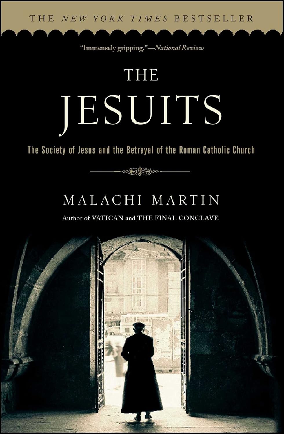 The Jesuits: The Society of Jesus and the Betrayal of the Roman ...