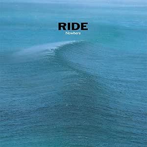 Nowhere: Ride: Amazon.ca: Music