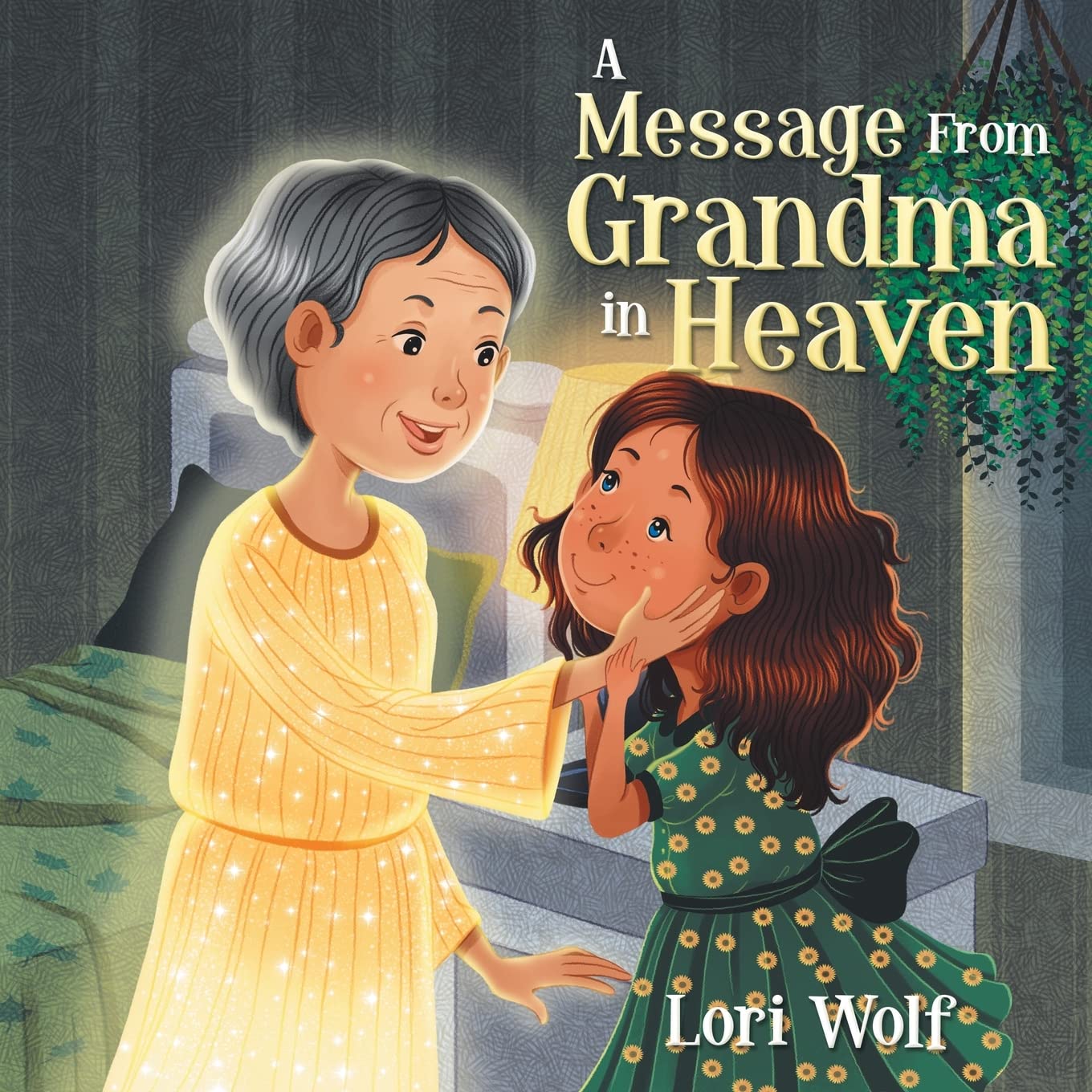 A Message from Grandma in Heaven: Wolf, Lori: 9798765231845: Amazon.com ...