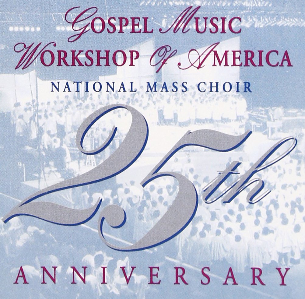GMWA National Mass Choir - 25th Anniversary - Amazon.com Music