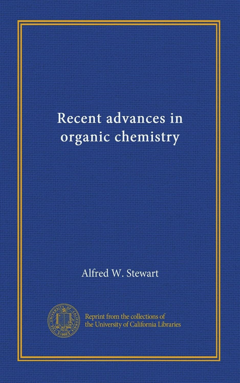 Recent advances in organic chemistry : Amazon.in: Books