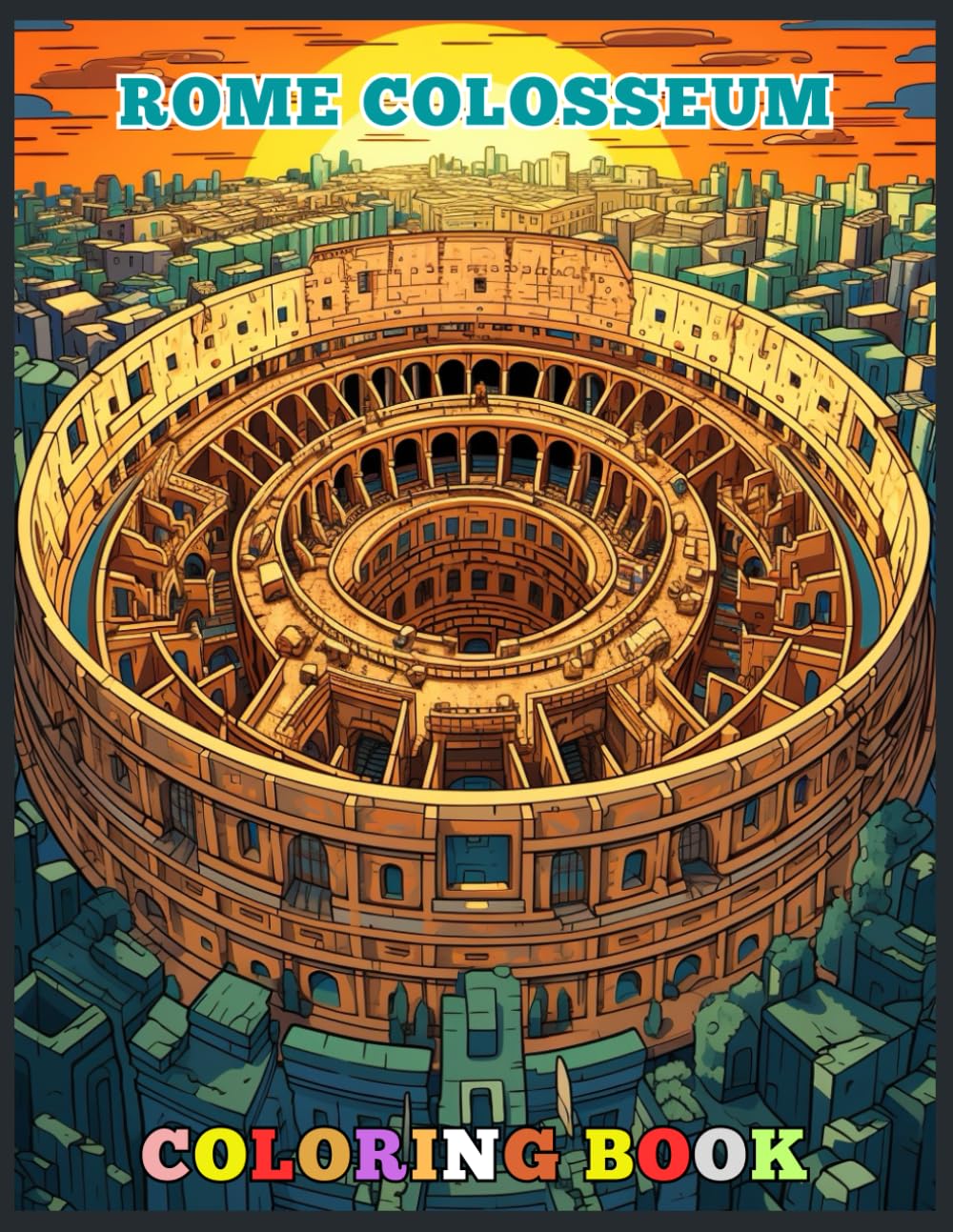 Amazon.com: Rome Colosseum Coloring Book For Adults: Rome Colosseum ...