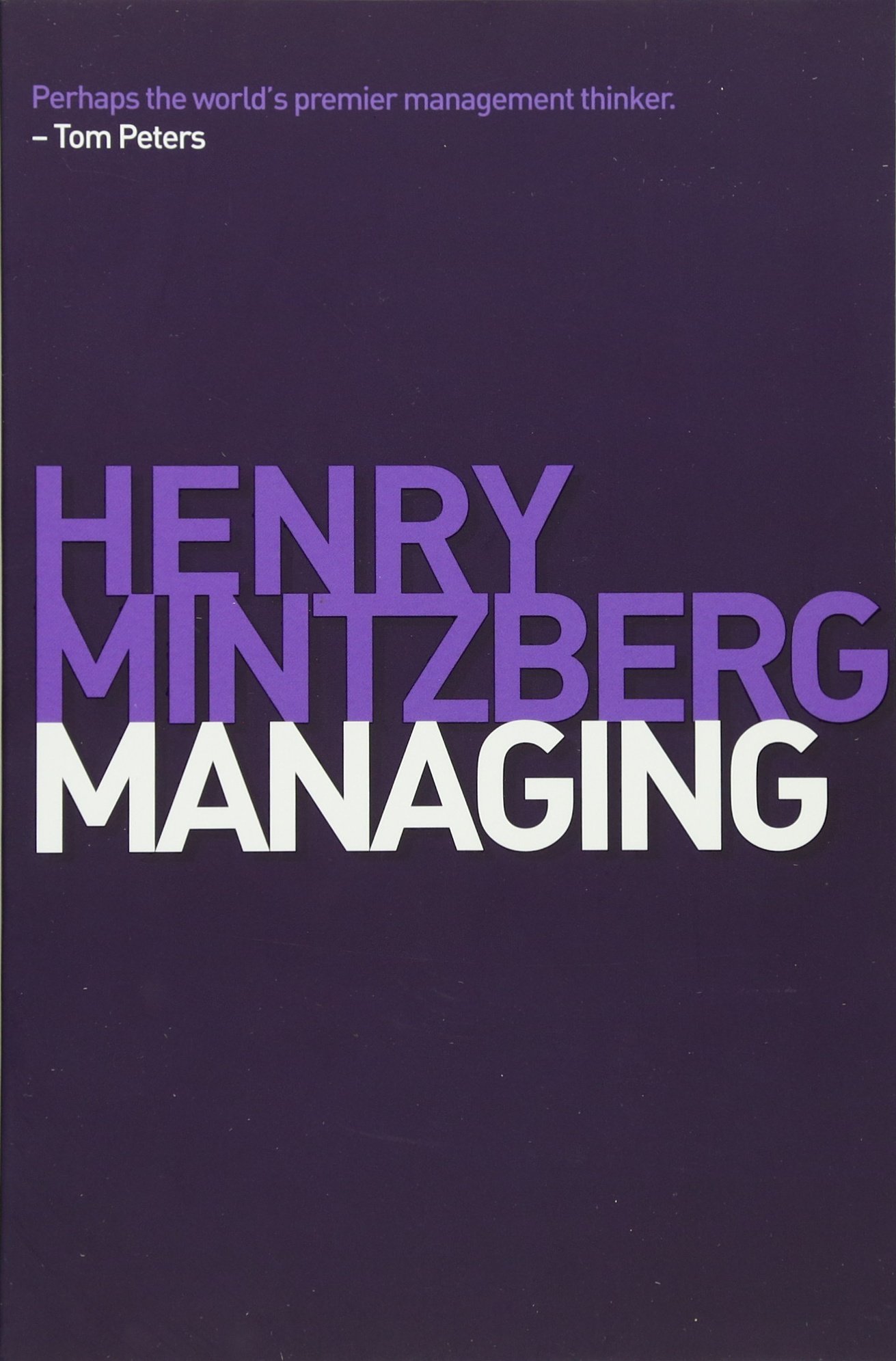 Managing: Mintzberg, Henry: 9781605098746: Amazon.com: Books