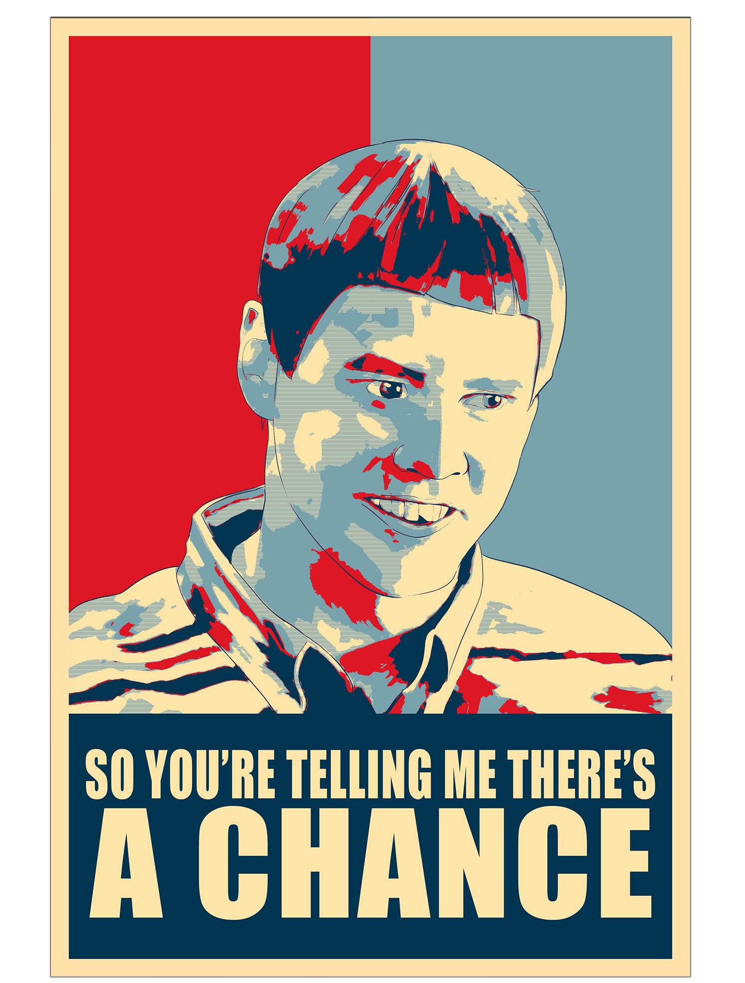 Dumb And Dumber Quotes So Youre Telling Me Theres A Chance