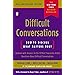 Difficult Conversations: How to Discuss What Matters Most: Stone ...