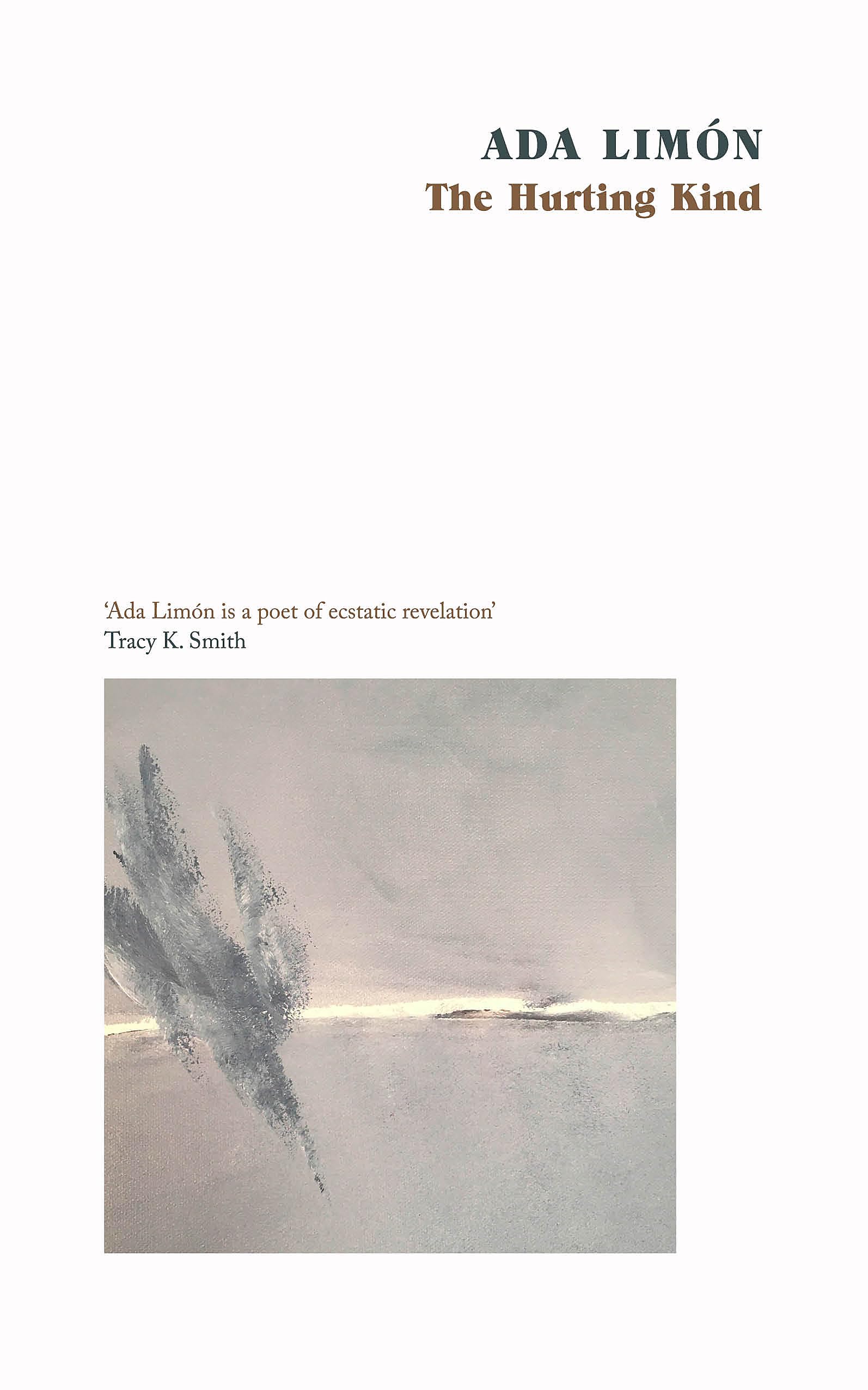 The Hurting Kind: Ada Limon: 9781472157683: Amazon.com: Books