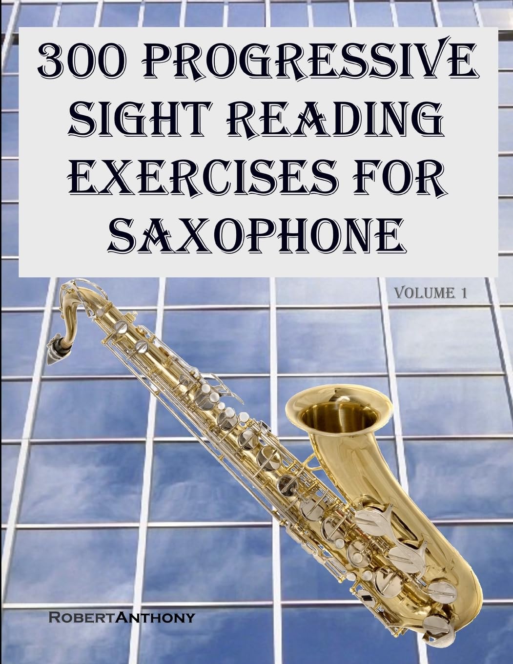 Amazon | 300 Progressive Sight Reading Exercises for Saxophone ...