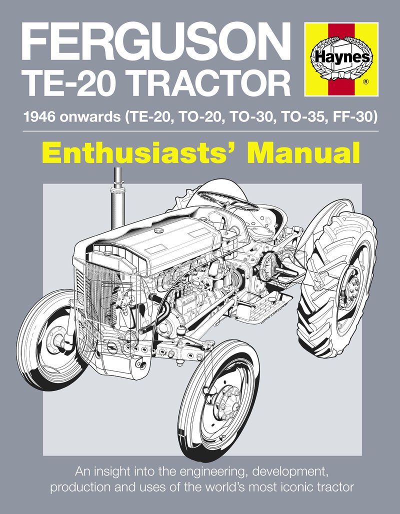Ferguson Tractor Manual: An Insight into Owning, Restoring and Using ...