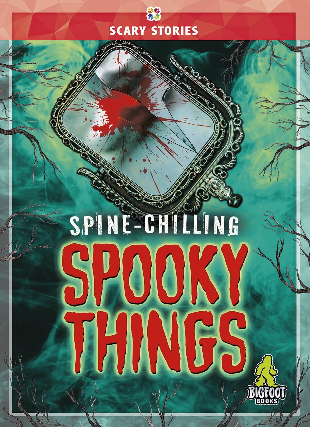 Spine-Chilling Spooky Things - Scary Stories Series, Entertaining ...