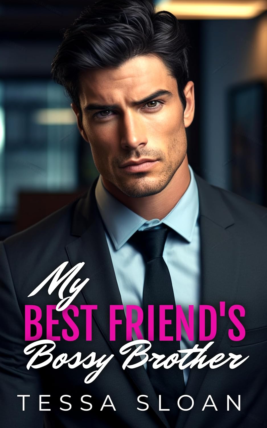 My Best Friend's Bossy Brother: A Billionaire Enemies to Lovers Romance ...