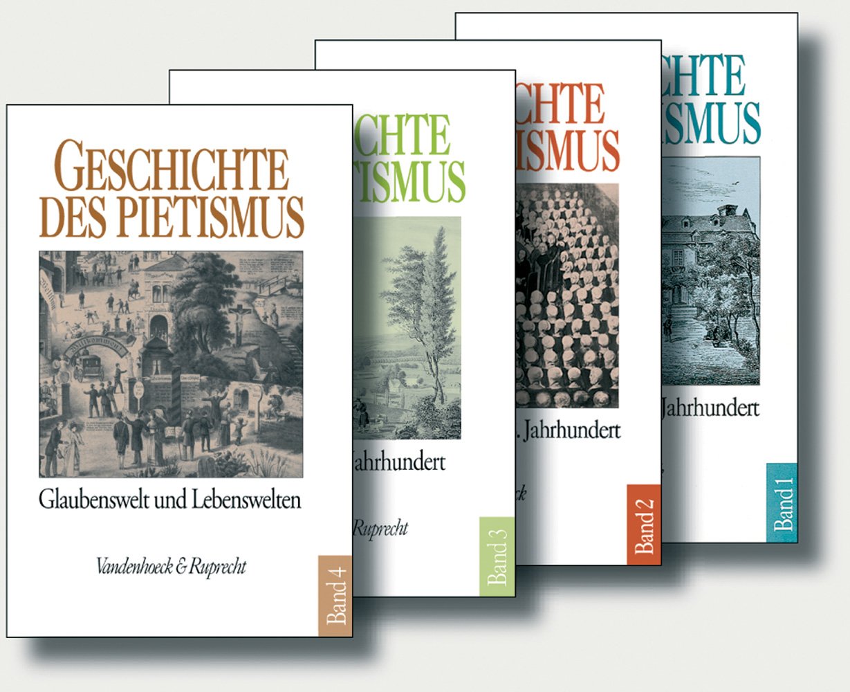 Geschichte des Pietismus (Geschichte Des Pietismus, 1-4) (German ...