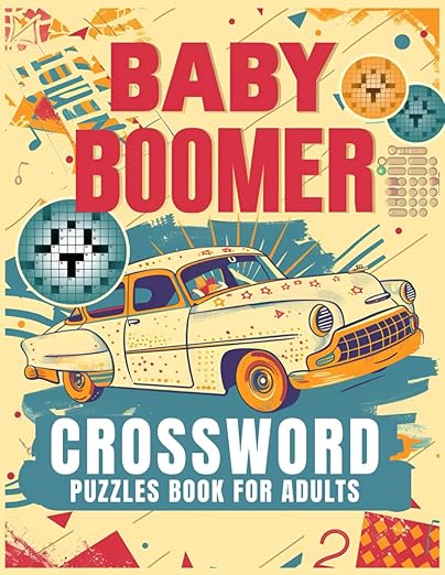 Baby Boomer Crossword Puzzles Book For Adults: 1950s, 1960s, 1970s ...
