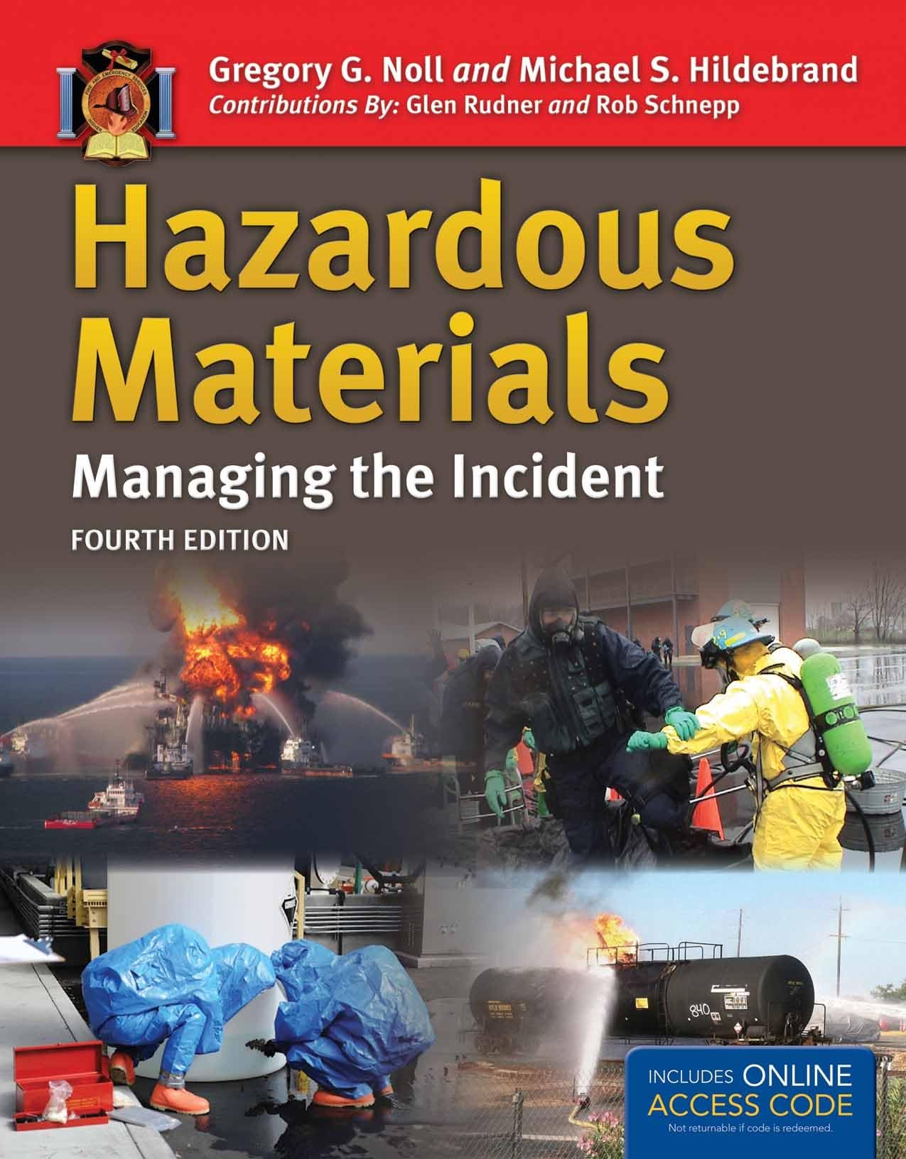 Hazardous Materials: Managing the Incident: Managing the Incident ...