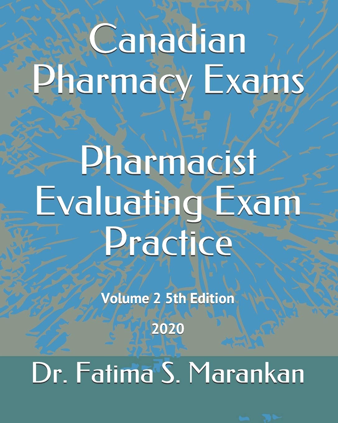 Canadian Pharmacy Exams - Pharmacist Evaluating Exam Practice: Volume 2 ...