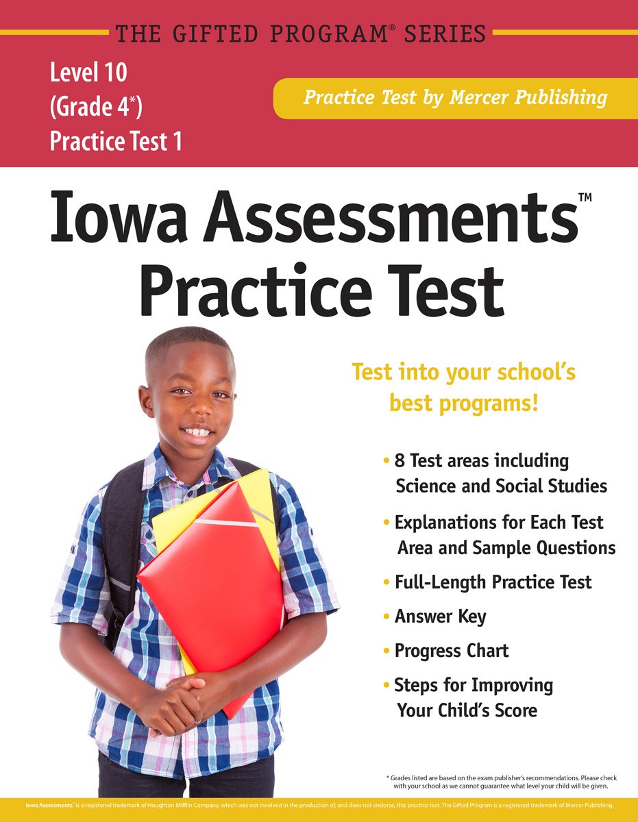 Iowa Assessments™ Practice Test (Grade 4) Level 10: Mercer Publishing ...