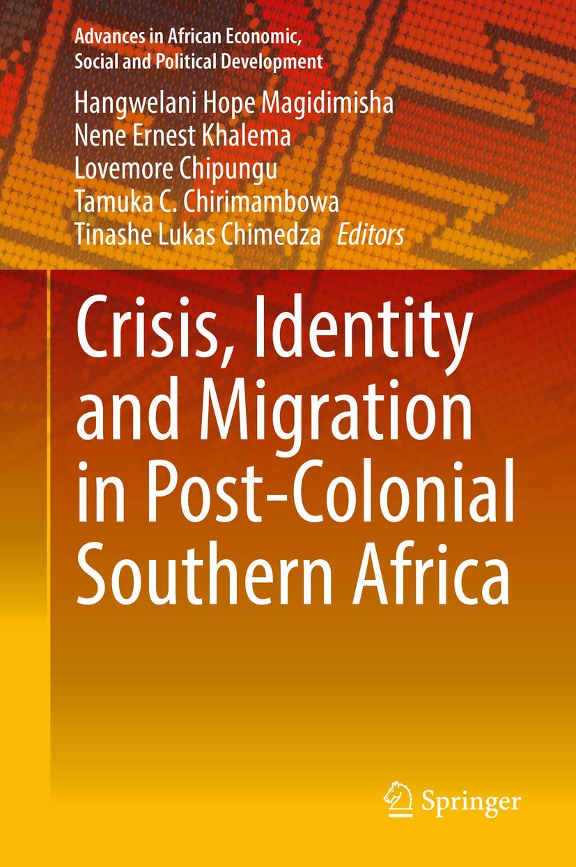 Crisis, Identity and Migration in Post-Colonial Southern Africa ...