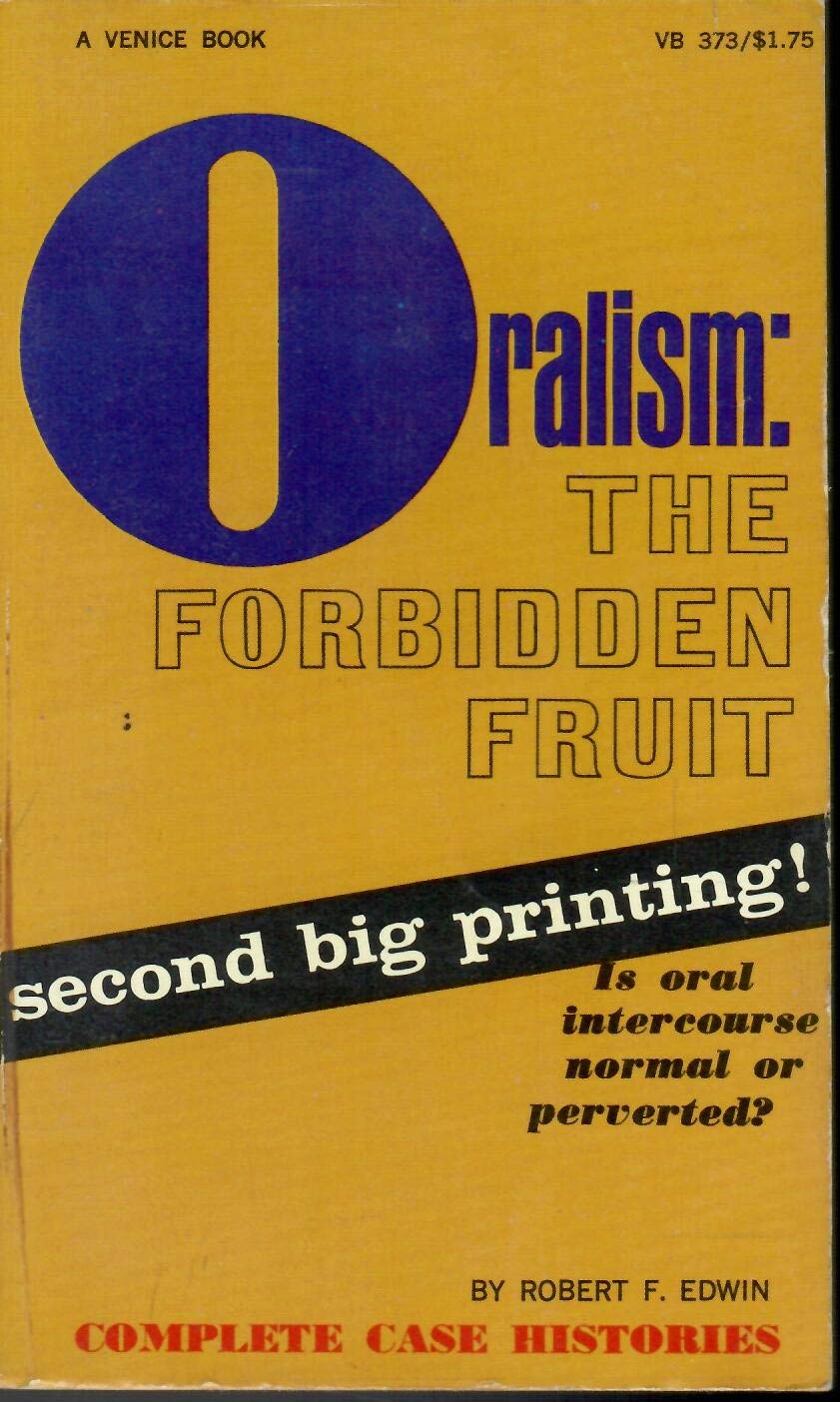 Oralism: The Forbidden Fruit: Robert F. Edwin: Amazon.com: Books